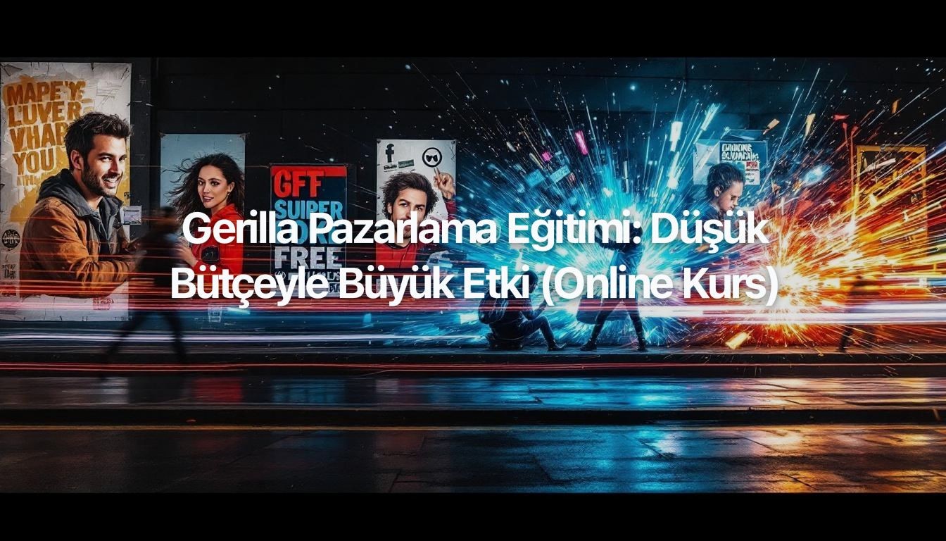 Gerilla Pazarlama Kursu | Sertifikalı Online Eğitim | IIENSTITU